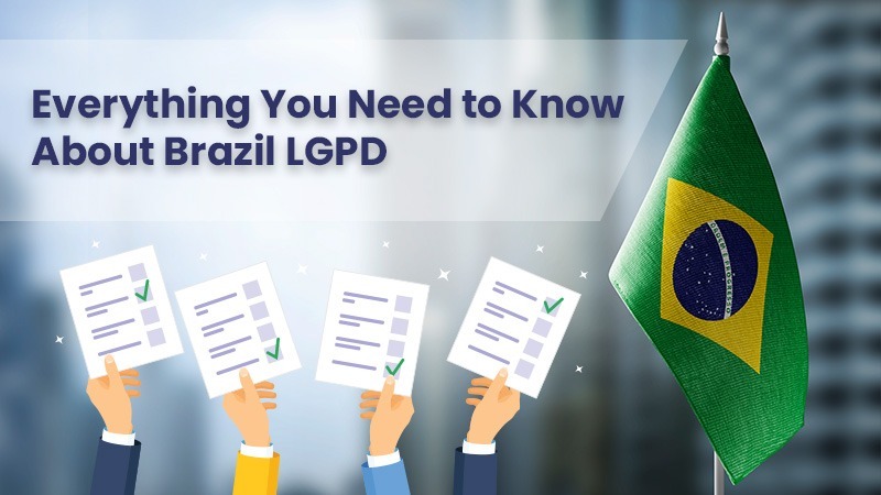 Brazils’ LGPD Compliance Guide You Must Read | Mandatly